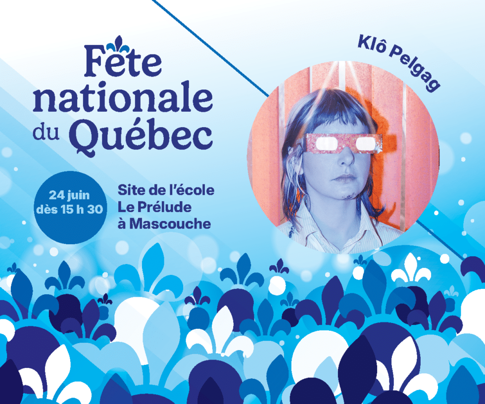 Mascouche accueillera Klô Pelgag pour la Fête nationale du Québec - Sodam
